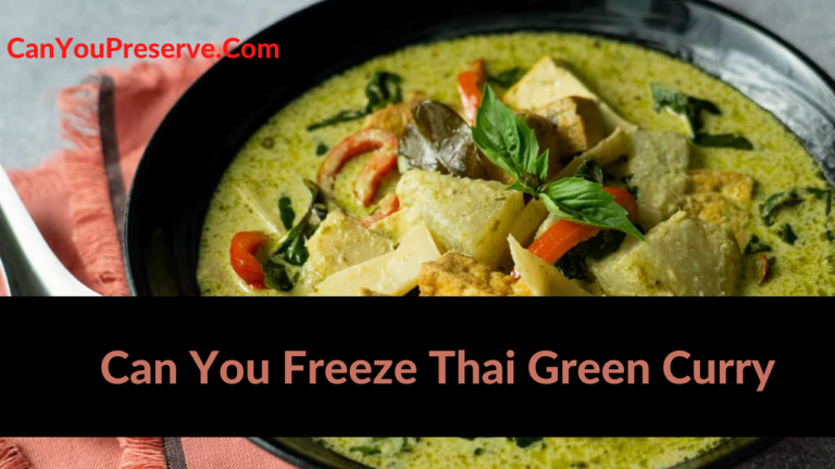 Can You Freeze Thai Green Curry? – Can Incredible Vegan Thai Green ...
