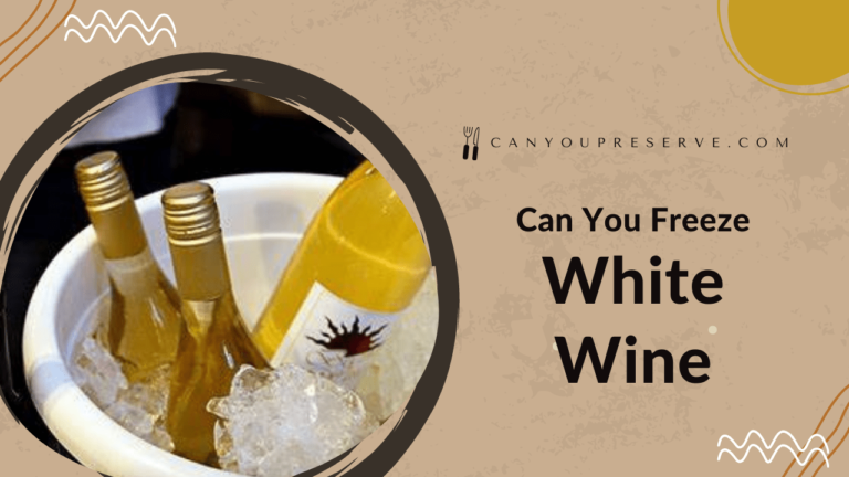 Can You Freeze White Wine How Long Can White Wine Go In Freezer Is White Wine Still Good can-you-freeze-white-wine-how-long-can-white-wine-go-in-freezer-is-white-wine-still-good